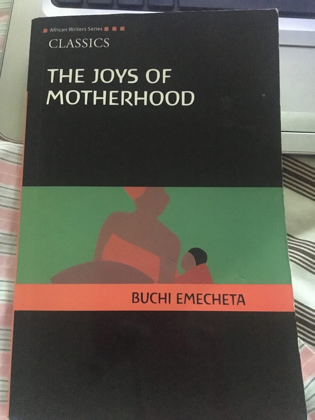 Book Review: The Joys of Motherhood by Buchi Emecheta | by Miss B | Medium