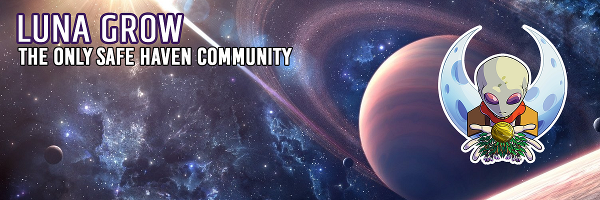 LUNA GROW $LUG, CREATES A SAFE HAVEN COMMUNITY AS A UTILITY | by ...