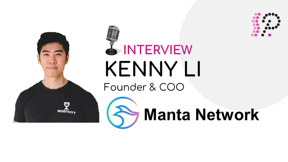 Interview with Kenny Li: Manta Network will privatize assets on ...