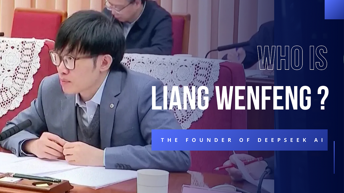 About Liang Wenfeng: The Man Behind DeepSeek AI | Medium
