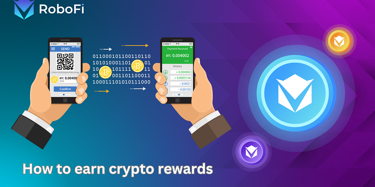 How to earn crypto rewards. As the world of cryptocurrency expands ...