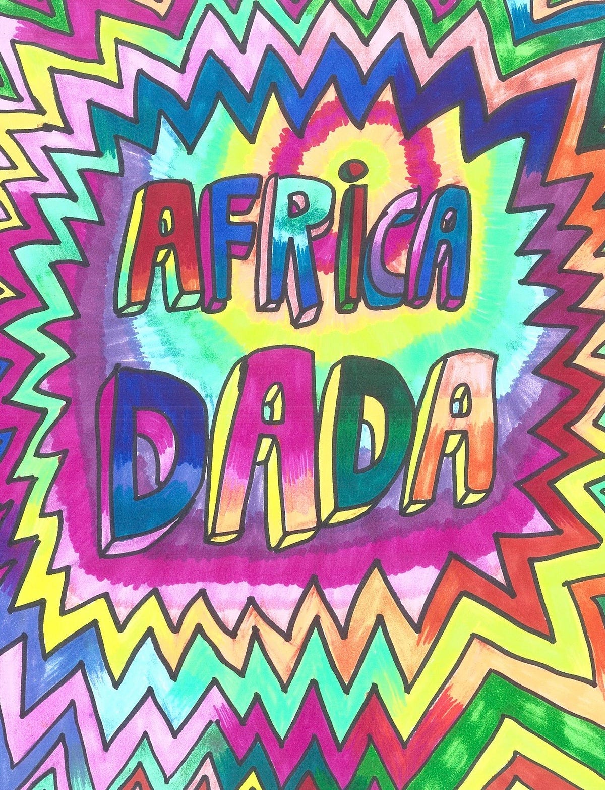 Africa Dada. Newly Hyper-Yogic, Fausto wandered the… | by KOOL A.D ...