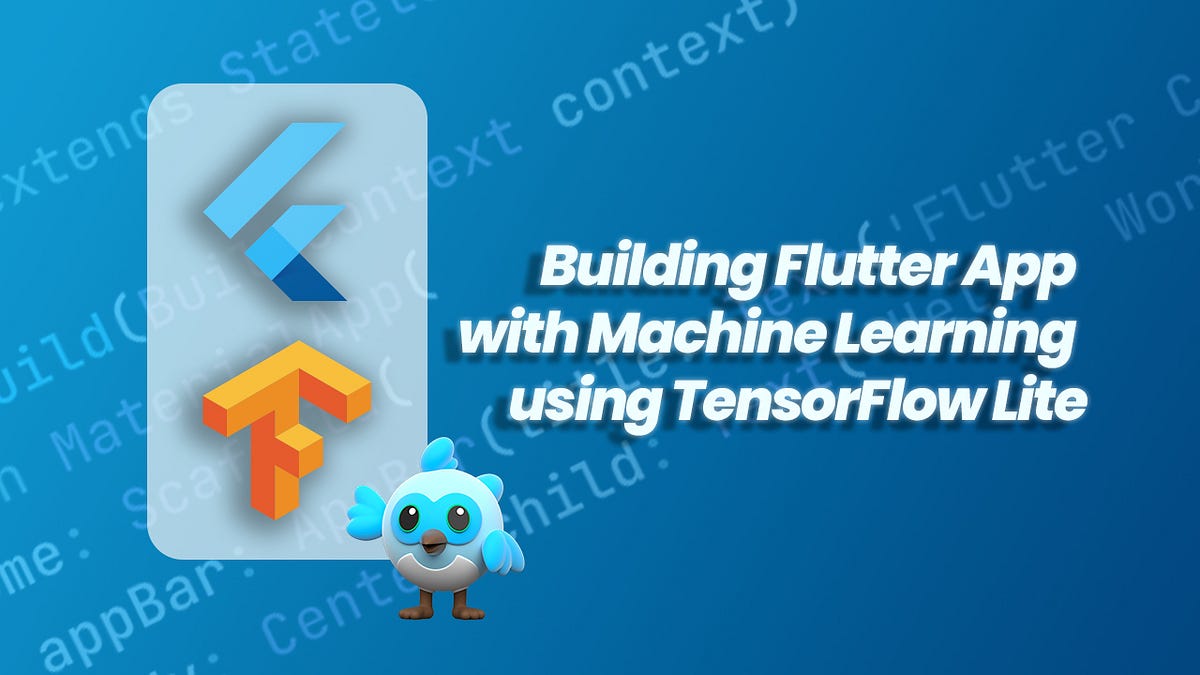 Building A Flutter App With Machine Learning Using Tensorflow Lite By