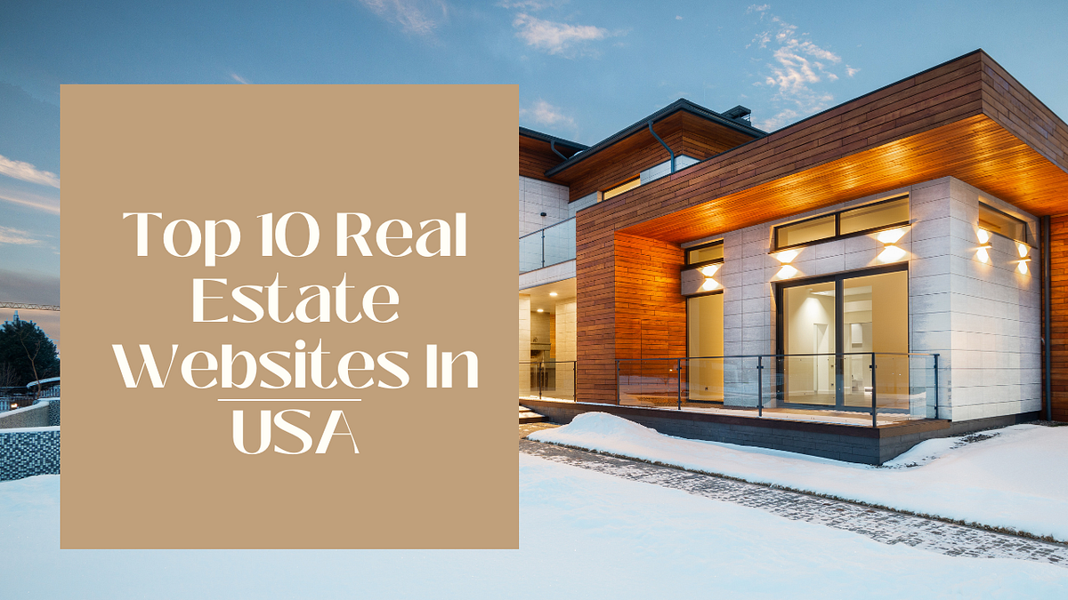Top 10 Real Estate Websites In USA | by Jasmine Sandlas | Medium