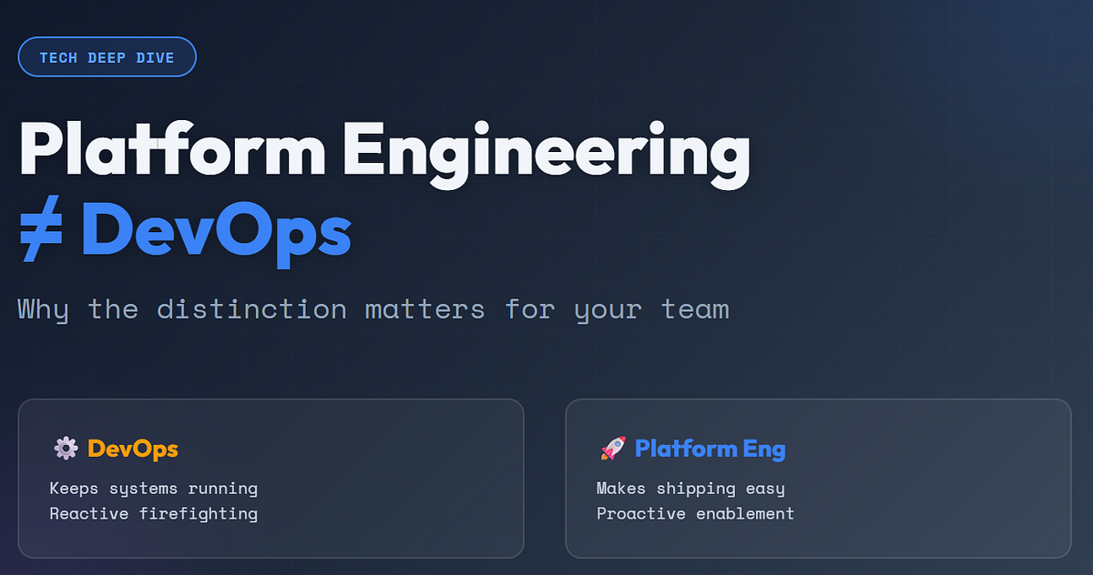 Platform Engineering ≠ DevOps Engineering | by Sridhar💲 | Medium
