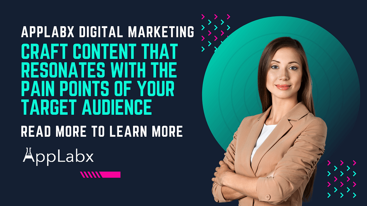 Craft Content that Resonates with the Pain Points of Your Target ...