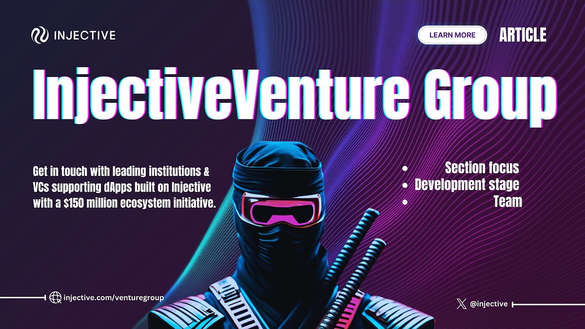 Injective Venture Group: Pioneering the Future of Web3 | by Alphapixels | Sep, 2024 | Medium
