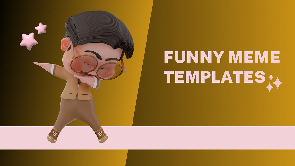 10 Funny Meme Templates. Whether you’re cracking up your social… | by ...