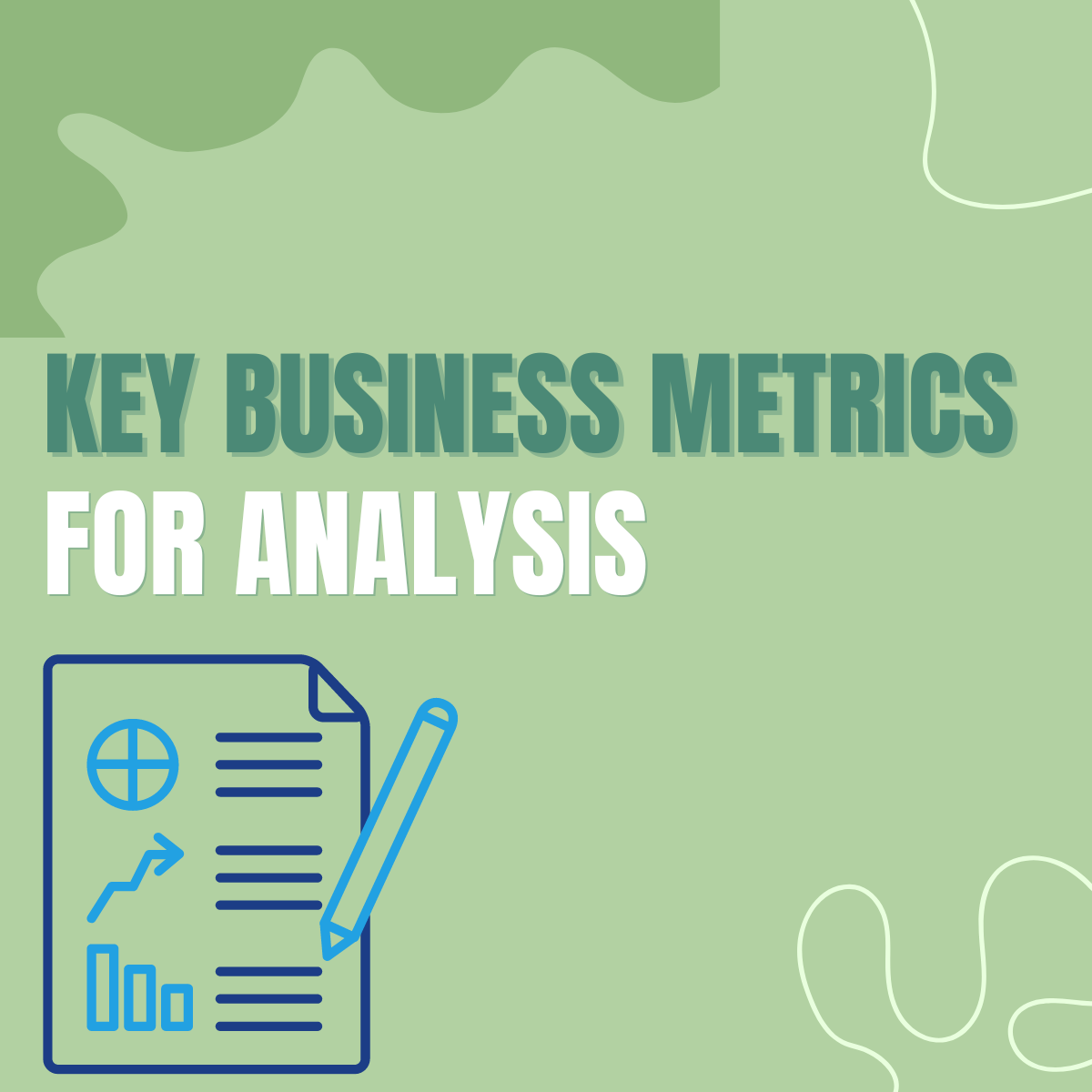Building key Metrics for Business Analysis. | by Chandan Ravi | Jun ...