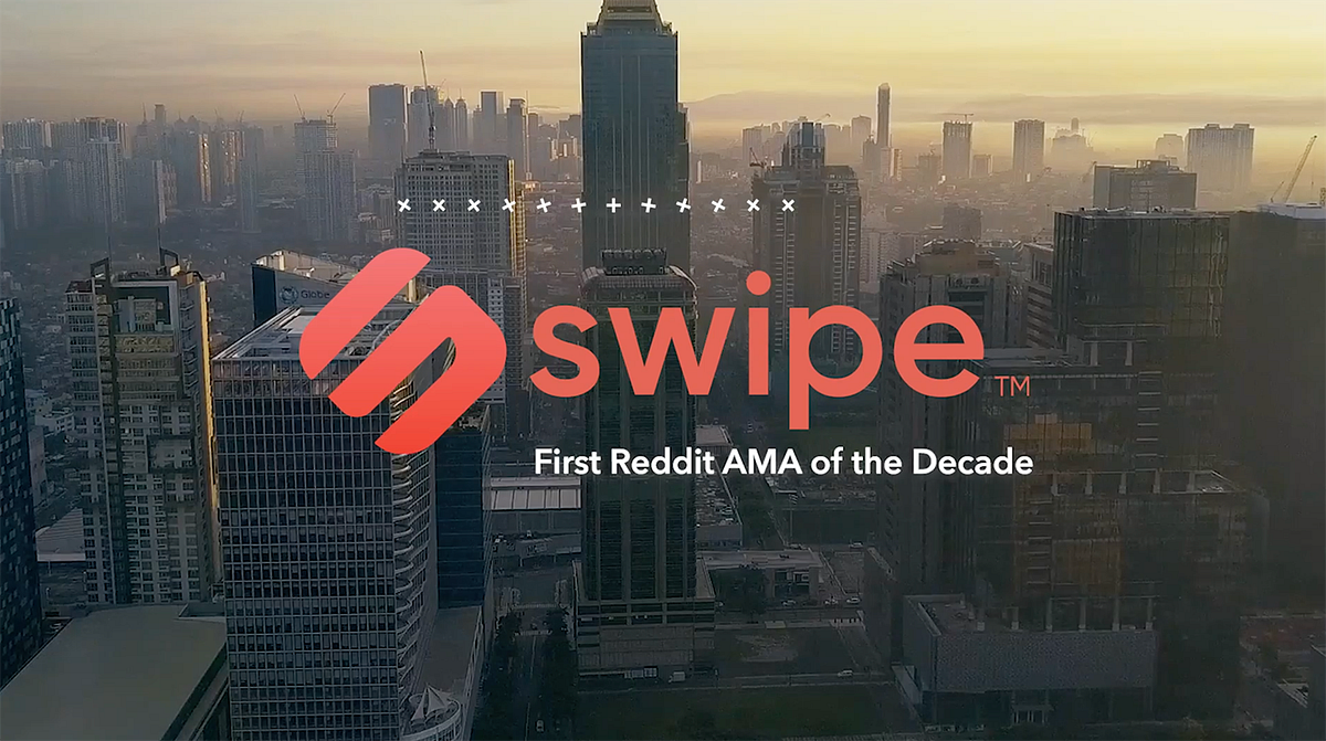 Swipe AMA — Episode 1. Swipe’s First Reddit AMA of the Decade… | by Swipe | Swipe | Medium