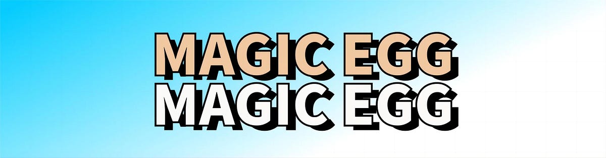 Magic Egg’s Roadmap - Magicegg NFT - Medium