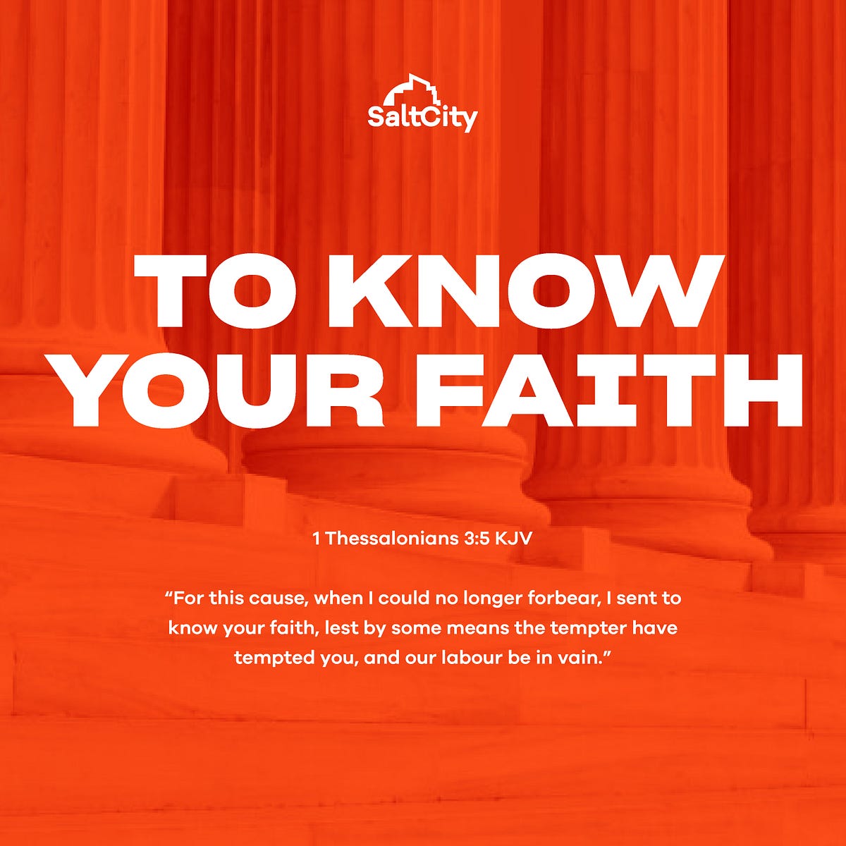 TO KNOW YOUR FAITH. Monday 14th August 2023 | by SaltCity Church | Medium