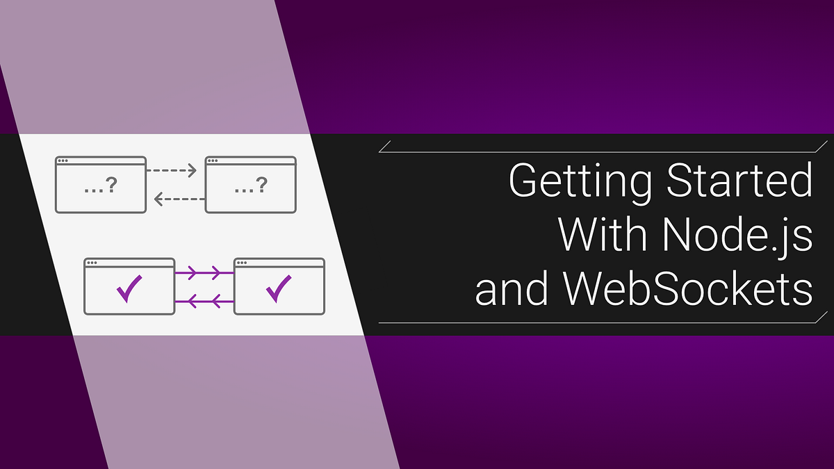 Getting Started With Node.js and WebSockets | by Mike Cronin | Level Up Coding