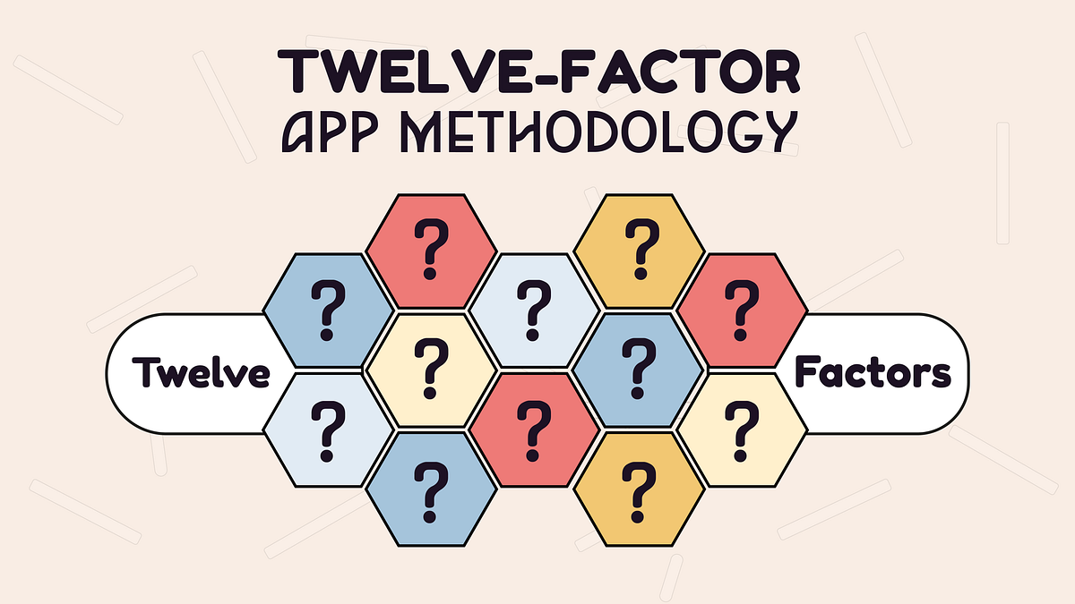 The Twelve-Factor App Methodology | Segmentify Tech Blog