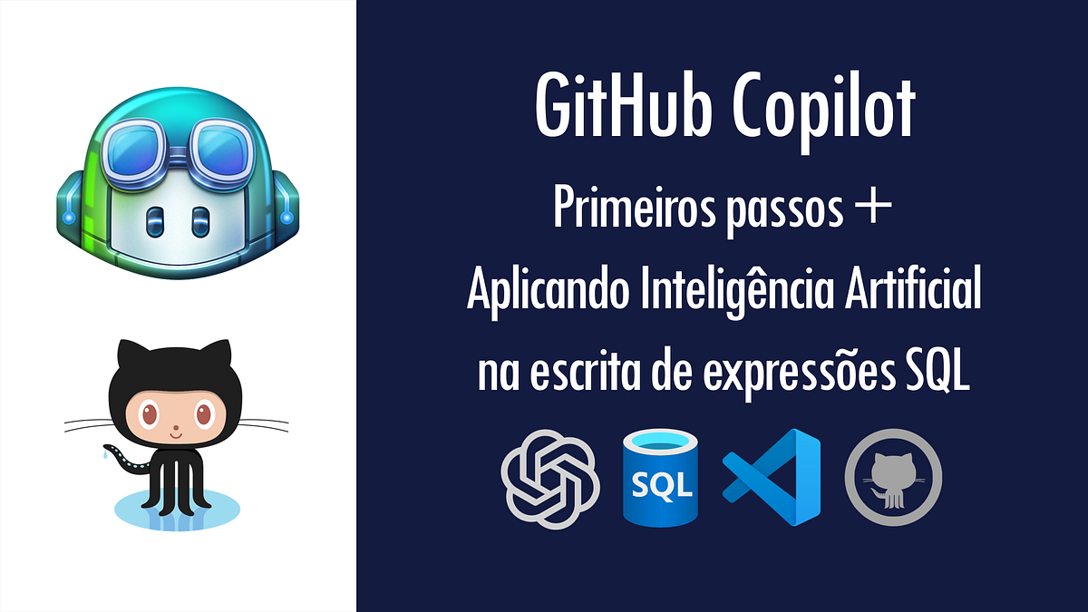 GitHub Copilot: primeiros passos e aplicando Inteligência Artificial na ...
