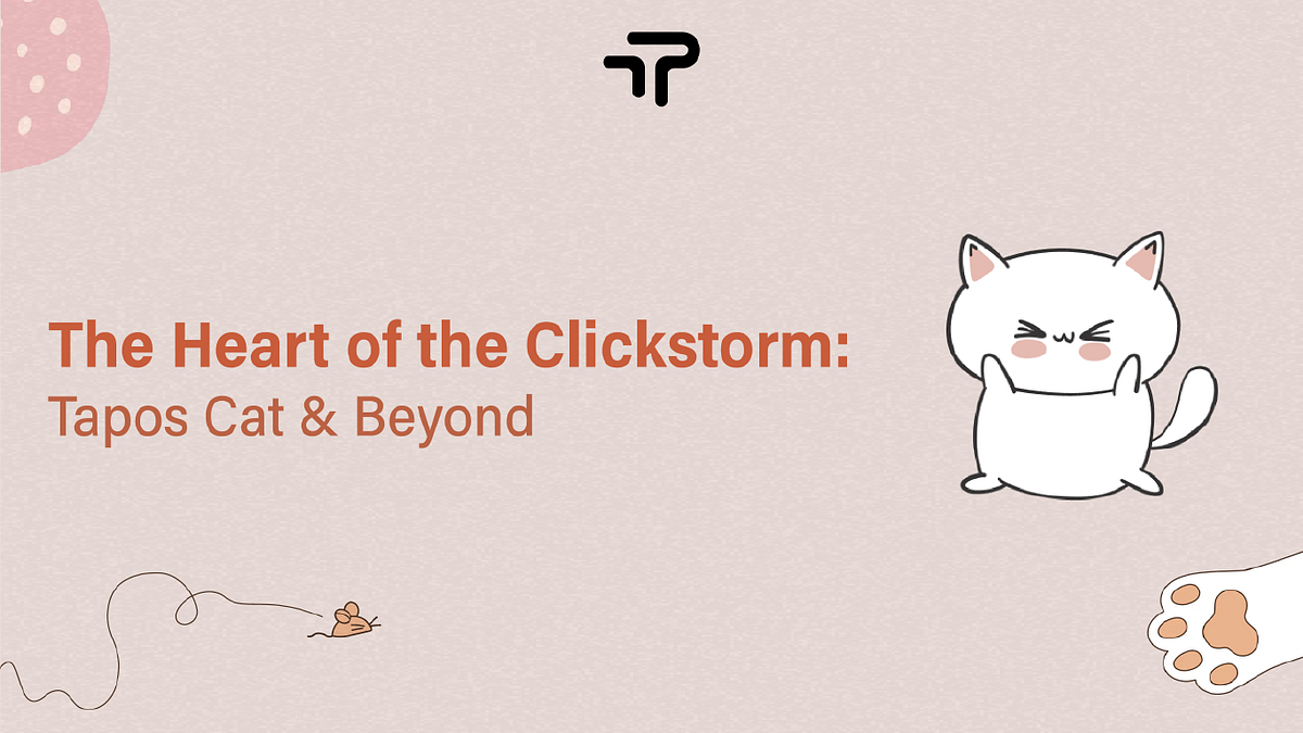 The Heart of the Clickstorm: Tapos Cat & Beyond | by Tapos | Medium