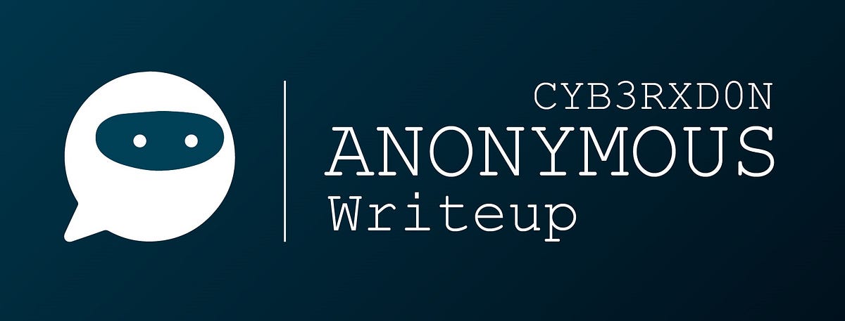 Tryhackme — Anonymous Ctf Writeup By Cyb3rxd0n Meetcyber Medium 9106