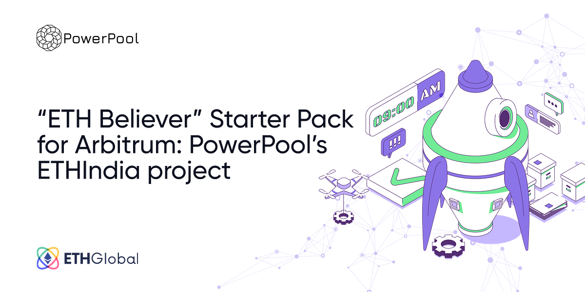 “ETH believer” Starter Pack for Arbitrum: PowerPool’s ETHIndia project | by Mr FOS | PowerPool ...