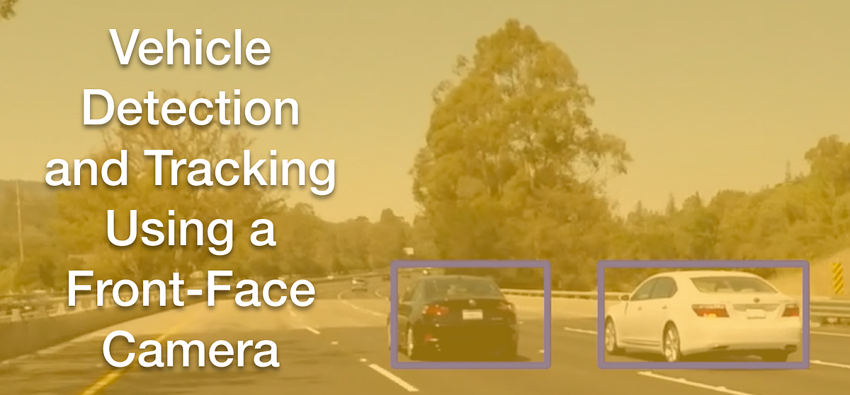 Vehicle Detection and Tracking From a Front-Face Camera | by Alberto ...