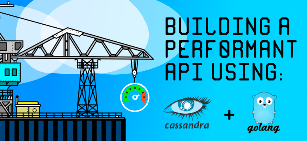 Building a Performant API using Go and Cassandra | by getstream.io | Stream | Medium