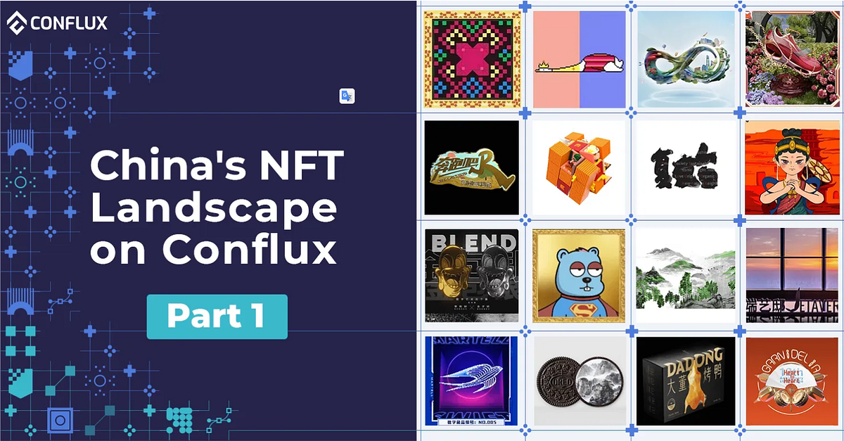Mengungkapkan Lanskap NFT China di Conflux — Bagian 1! | by Conflux Network Indonesia | Medium