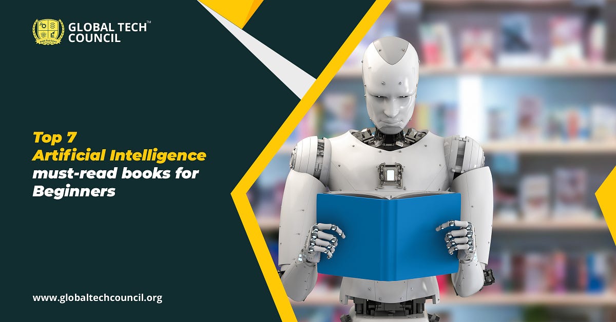 Top 7 Artificial Intelligence must-read books for Beginners | by ...