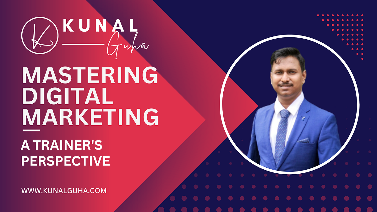 A Comprehensive Guide to Selecting the Perfect Digital Marketing Training for Your Career Goals ...