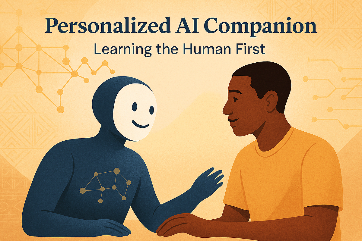 Building a Personalized AI Companion: A Human-First Blueprint in ...