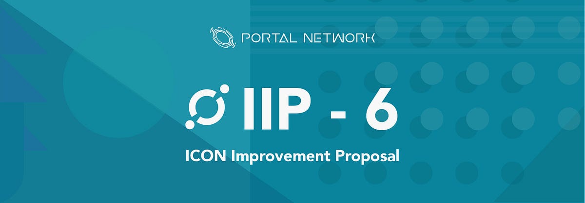 What is IIP-6, ICON Improvement Proposal | by A | portalnetworkofficial ...