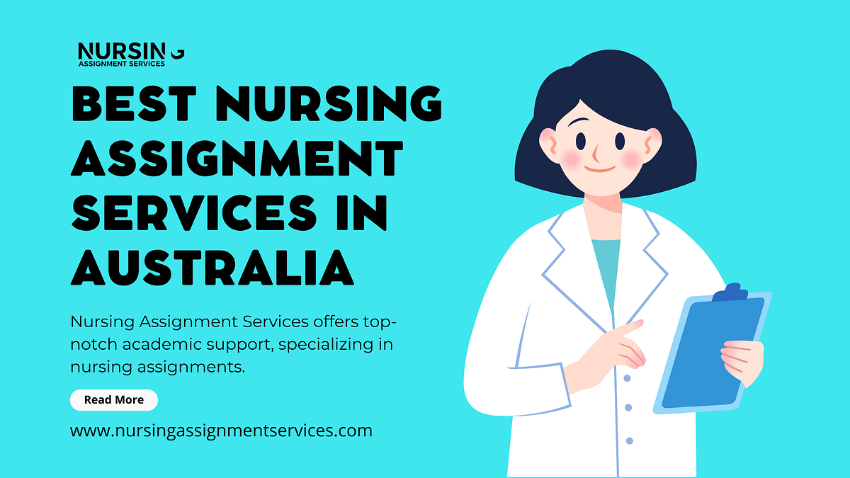 Australia’s #1 Best Online Nursing Assignment Services! | by Nursing ...