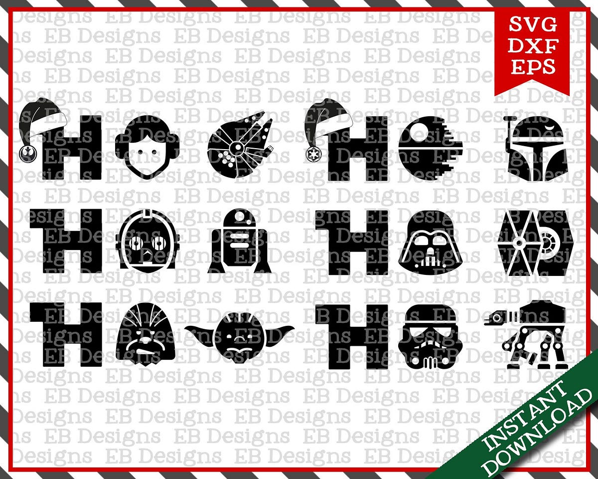 Star Wars Christmas Ho Ho Ho Rebel & Empire Cut File (SVG, EPS and DXF ...