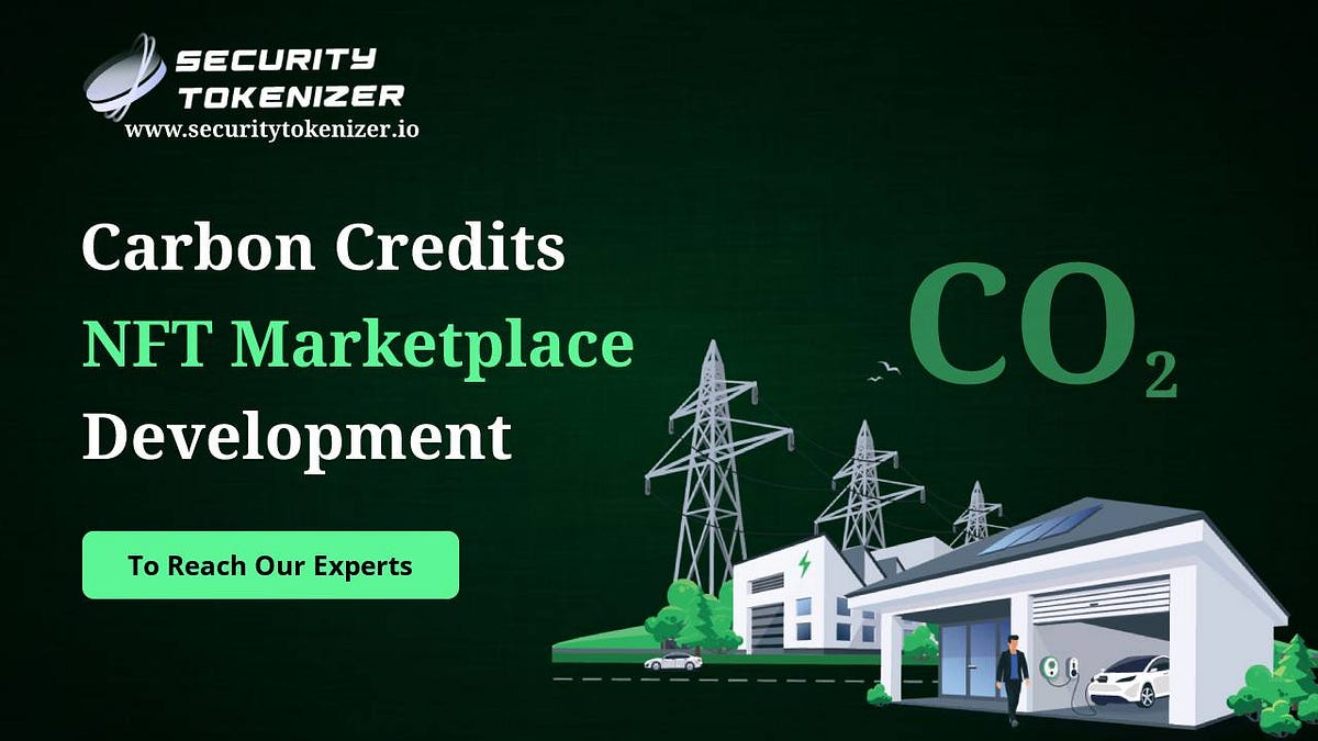 Carbon Credits NFT Marketplace Development — Security Tokenizer | by Michale Jack | Medium