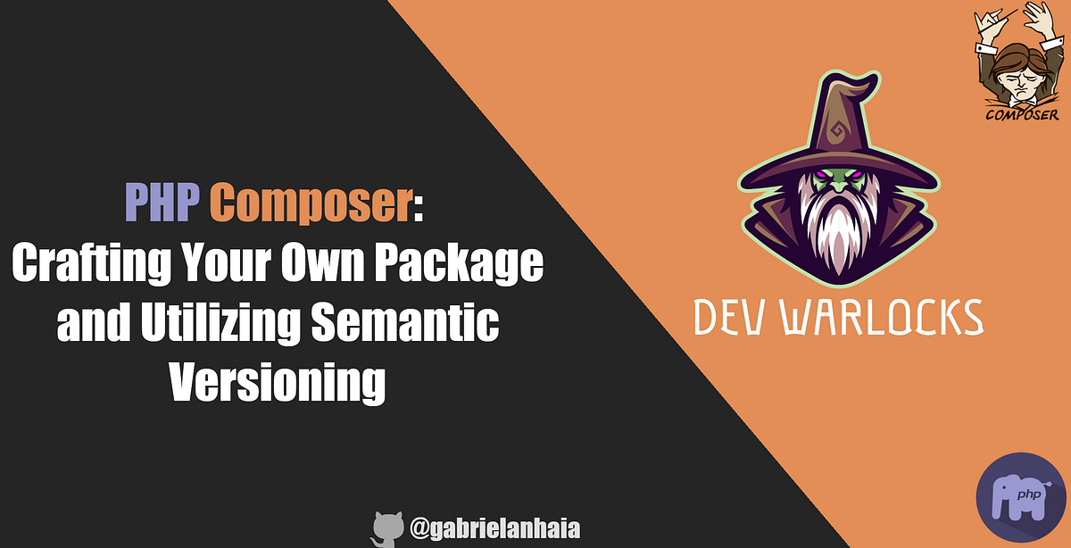 Unleashing the Power of PHP Composer: Crafting Your Own Package and Utilizing Semantic ...