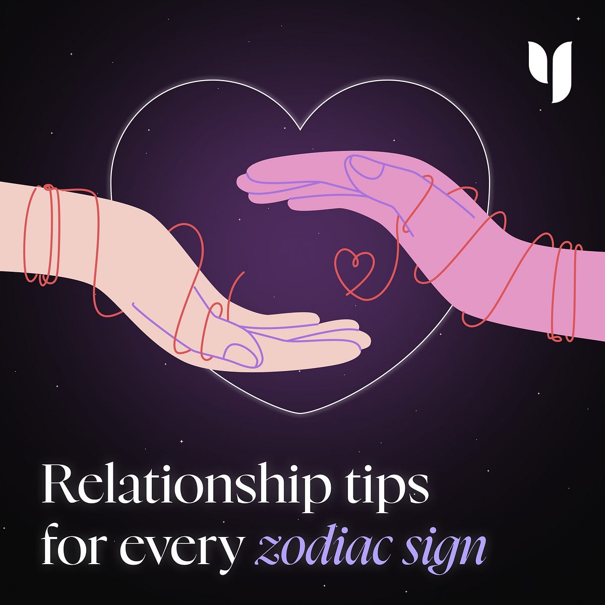 Love Relationship Astrology: Tips Based on Your Zodiac Sign | by Yodha ...