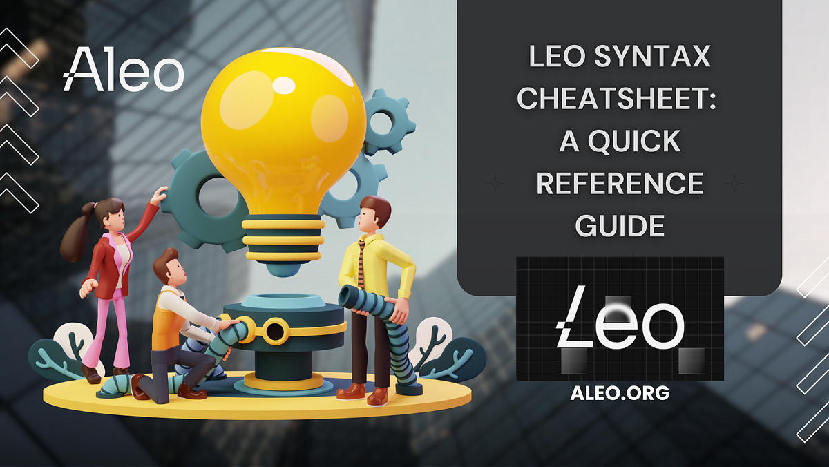 Leo Syntax Cheatsheet: a quick reference guide | by Parmedgano (Antonenko K) | Medium