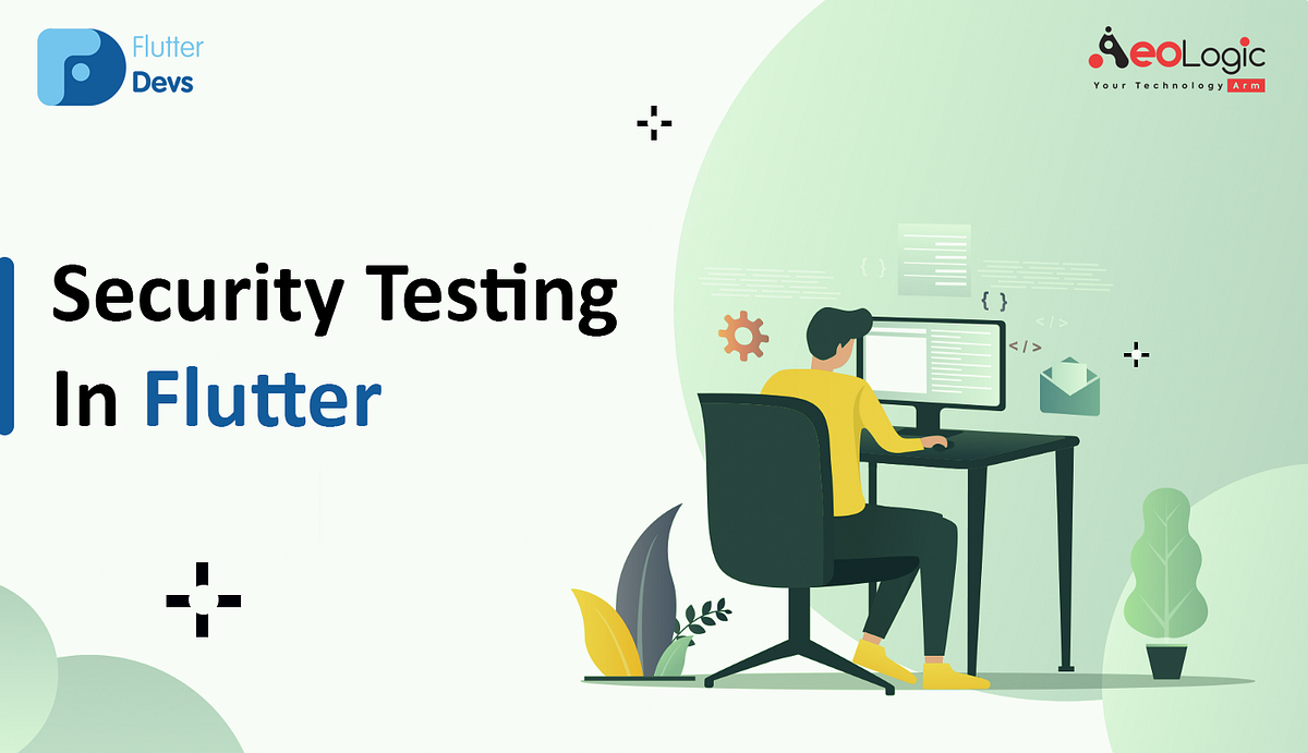Security Testing In Flutter Security Testing Is A Type Of Software By Pragati Flutterdevs 7716