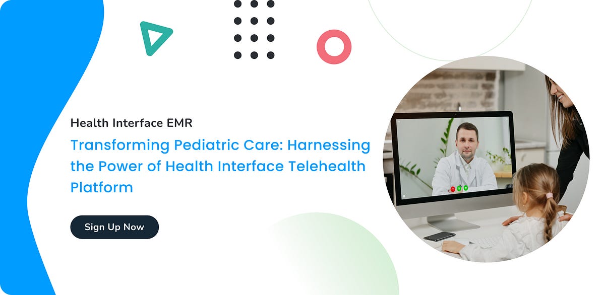 Transforming Pediatric Care: Harnessing the Power of Health Interface Telehealth Platform | by ...