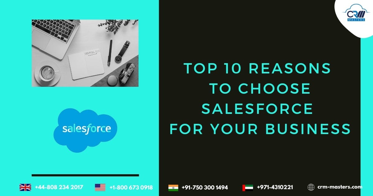 Top 10 Reasons To Choose Salesforce For Your Business | by Larryjustus | Apr, 2024 | Medium