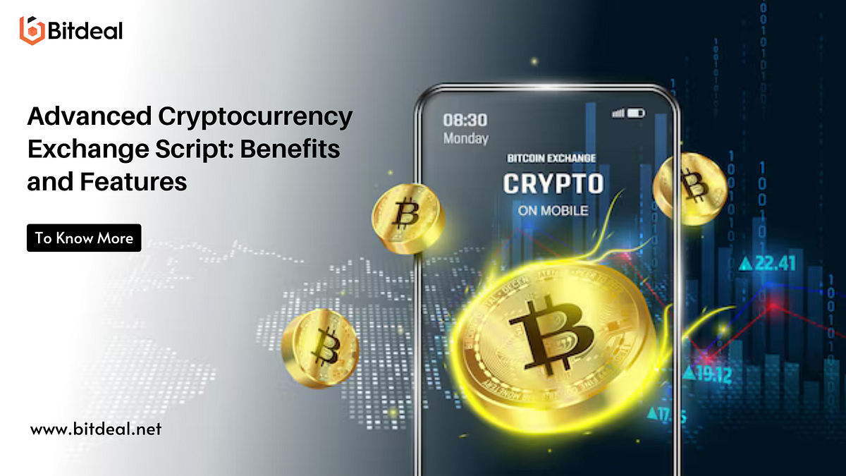 Advanced Cryptocurrency Exchange Script: Benefits and Features | by Stan Lee | Mar, 2024 | Medium