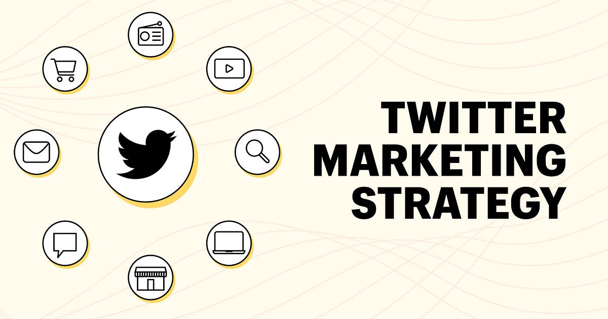 Twitter Marketing Strategies for Brand Success | by Chris Devonte | Medium