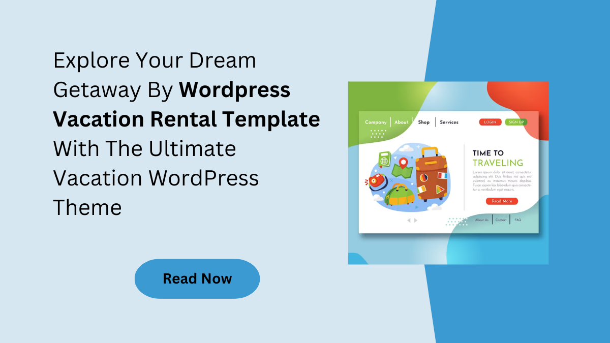 Explore Your Dream Getaway By Wordpress Vacation Rental Template With ...