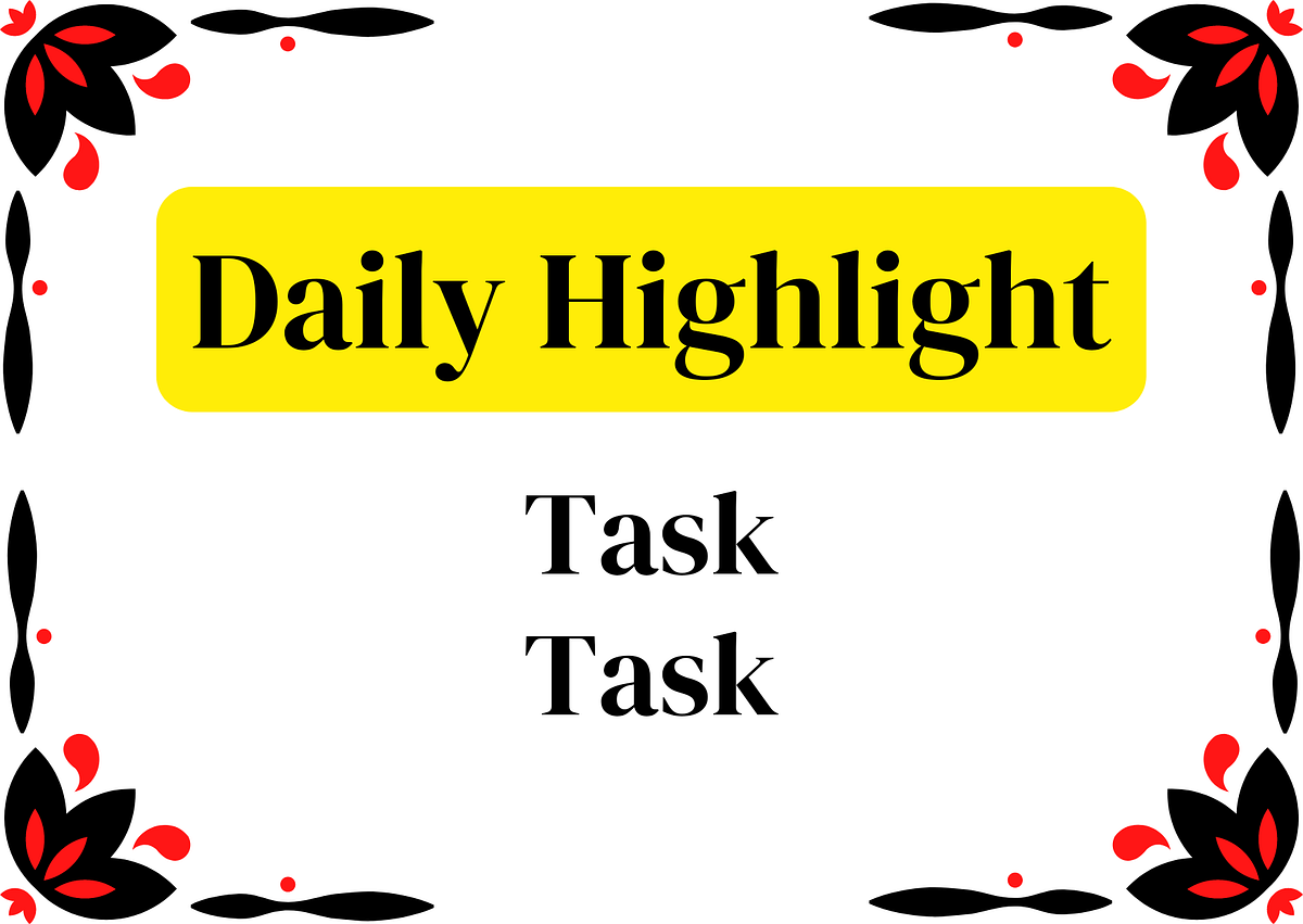 The Daily Highlight 💡. What’s Daily Highlight? | by Sripaada Pendem ...
