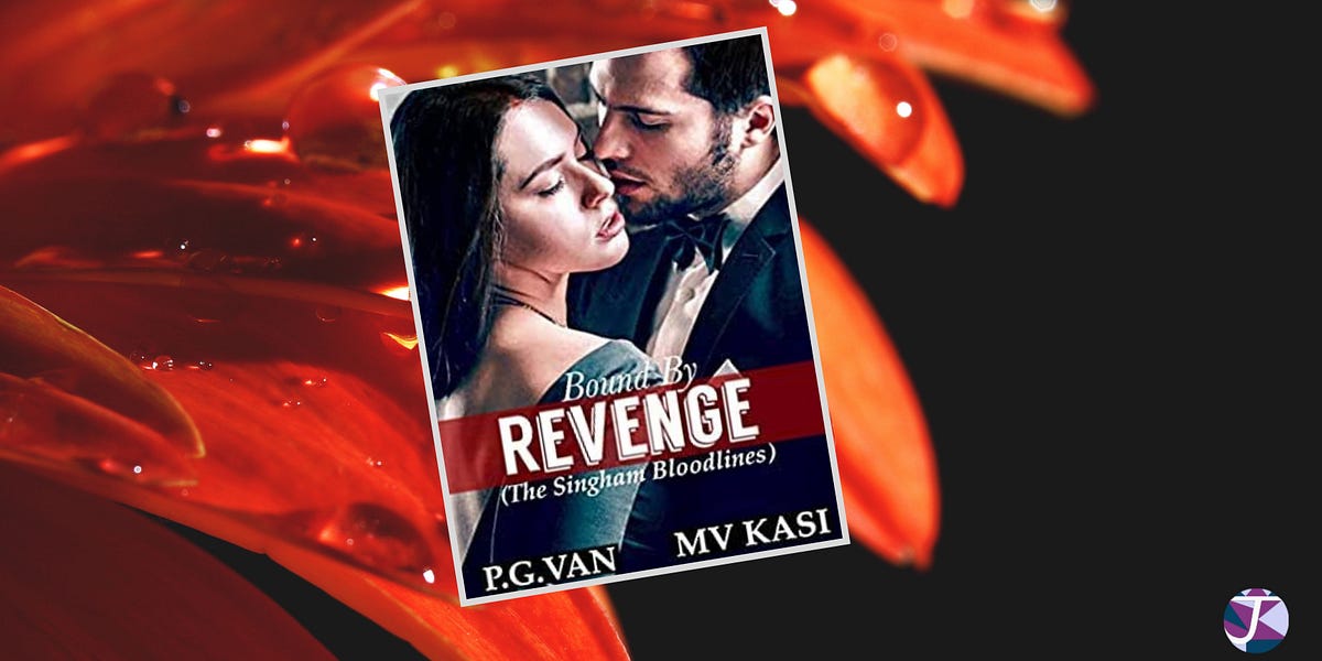Bound by Revenge: A Kidnapped Bride Romance by M.V. Kasi and P. G. Van | by Ojas jain | From the ...
