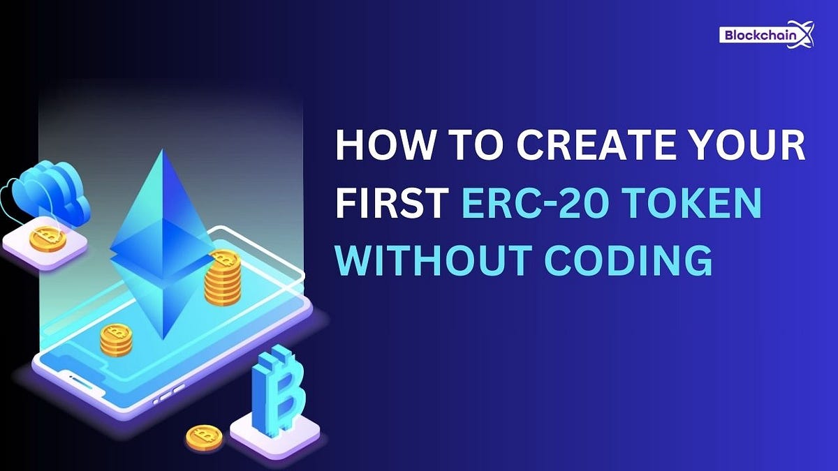 HOW TO CREATE YOUR FIRST ERC-20 TOKEN WITHOUT CODING | by Ragunath | Medium
