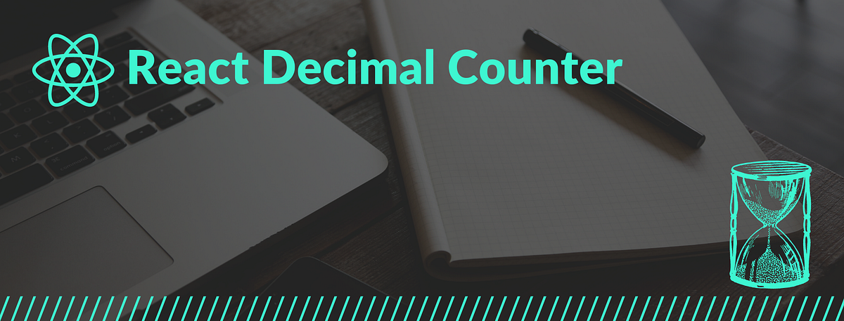 React Decimal Counter | by Bhavik Prashant Bhoir | Medium | Medium