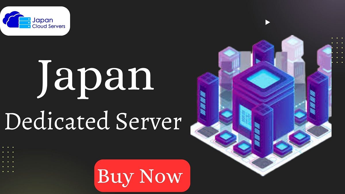 Premium Japan Dedicated Server for Enhanced Website Performance ...