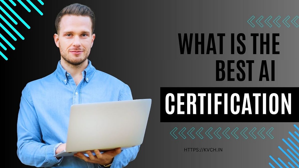 What is the Best AI Certification | by IT TRAINING | May, 2024 | Medium