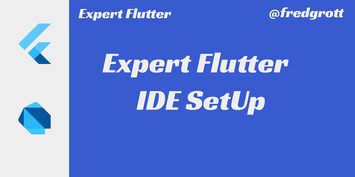 Expert Flutter IDE SetUp. an opinionated way to set-up an IDE for… | by ...