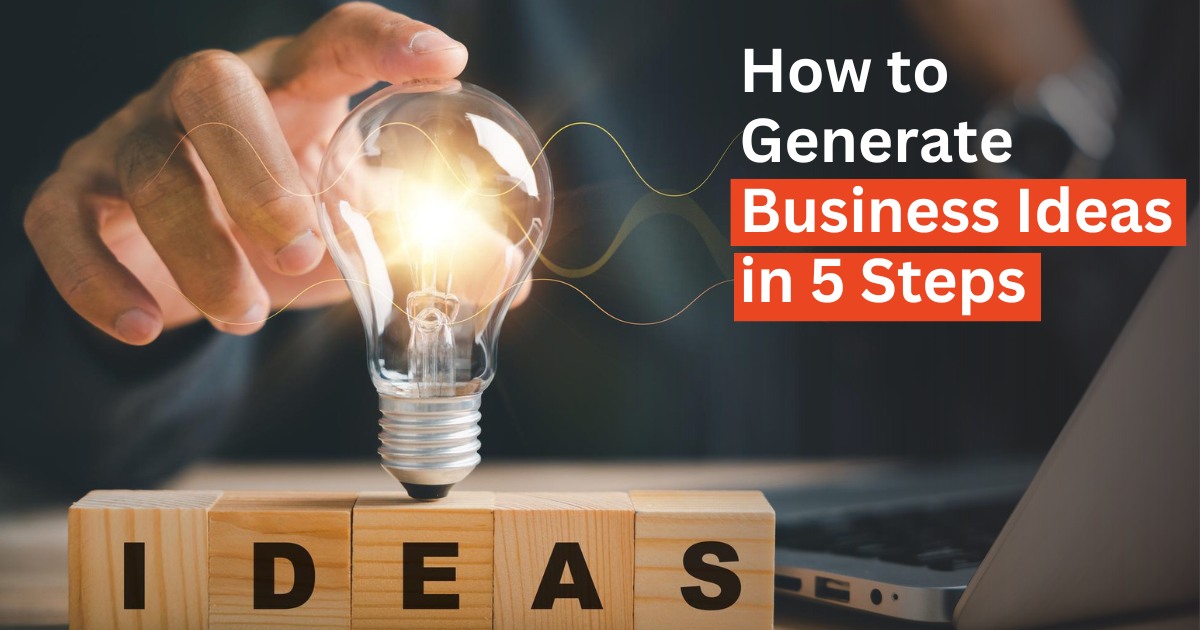 How to Generate Business Ideas in 5 Steps? | by Singlebag Ecommerce ...