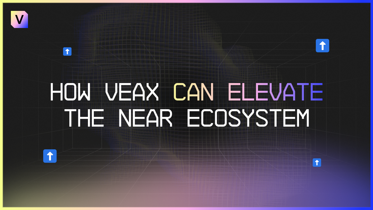 How Veax Can Elevate the Near Ecosystem | by VeaxLabs | Sep, 2023 | Medium